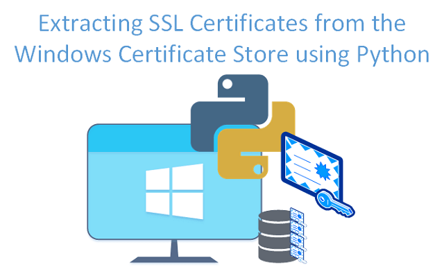 Accessing the Windows Certificate Store using Python - darrenjrobinson - Bespoke Identity and ...
